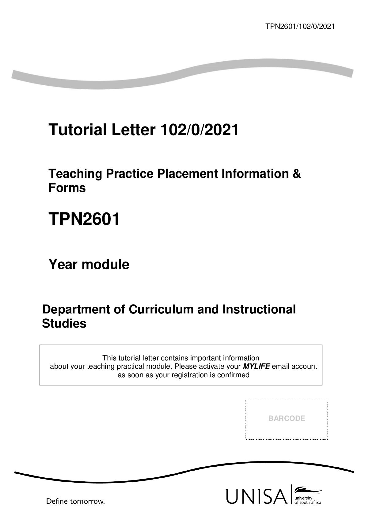 Tutorial Letter 102/0/2021 Teaching Practice Placement Information & Forms TPN2601 Year module ...