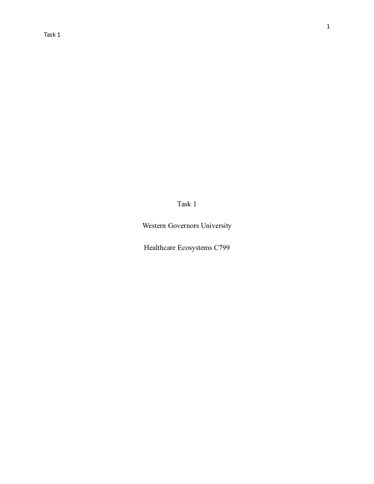 C799 Task 1.docx Task 1 Western Governors University Healthcare ...