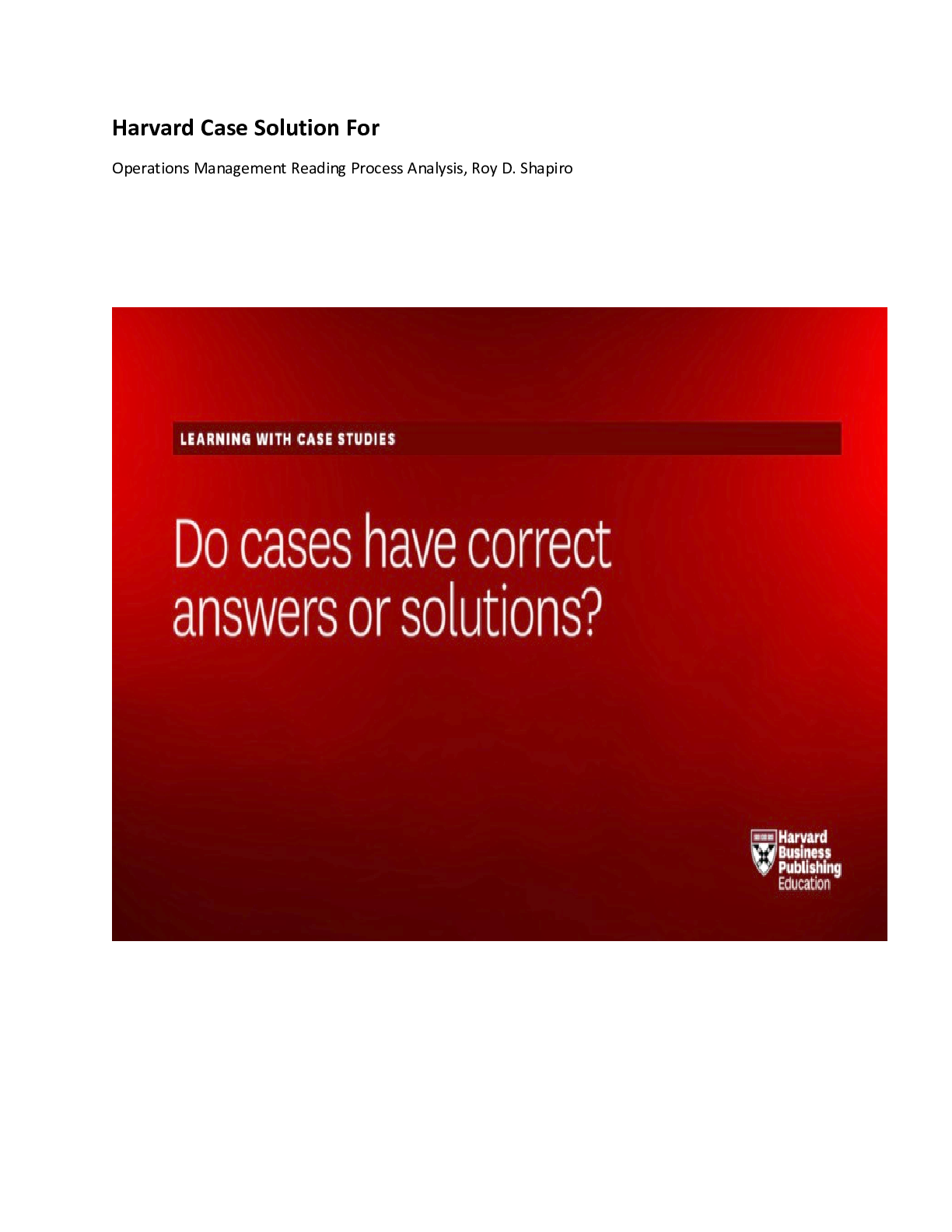 Harvard Case Solutions For: Operations Management Reading Process ...