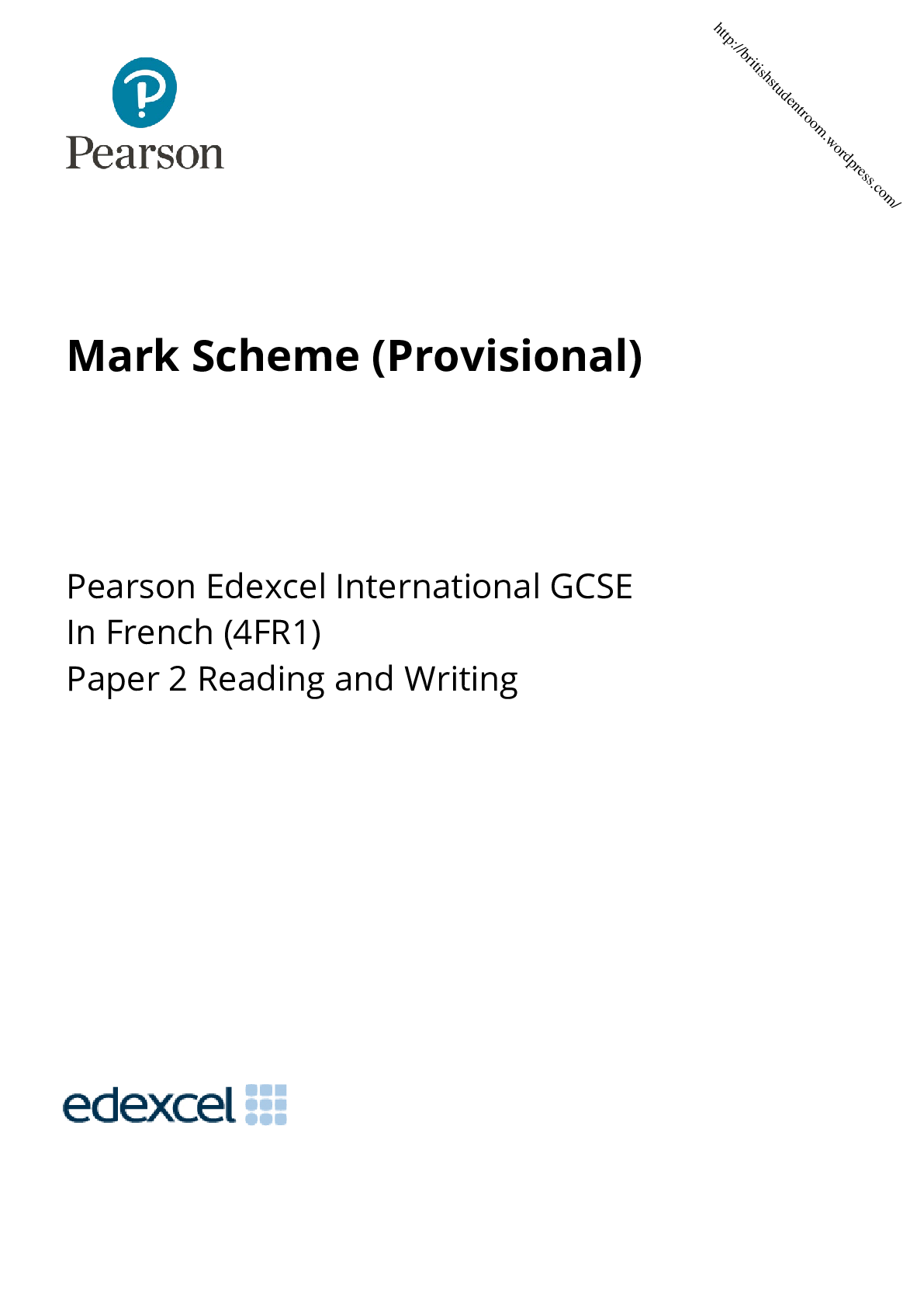 Pearson Edexcel International GCSE In French (4FR1) Paper 2 Reading and Writing. MARK SCHEME ...