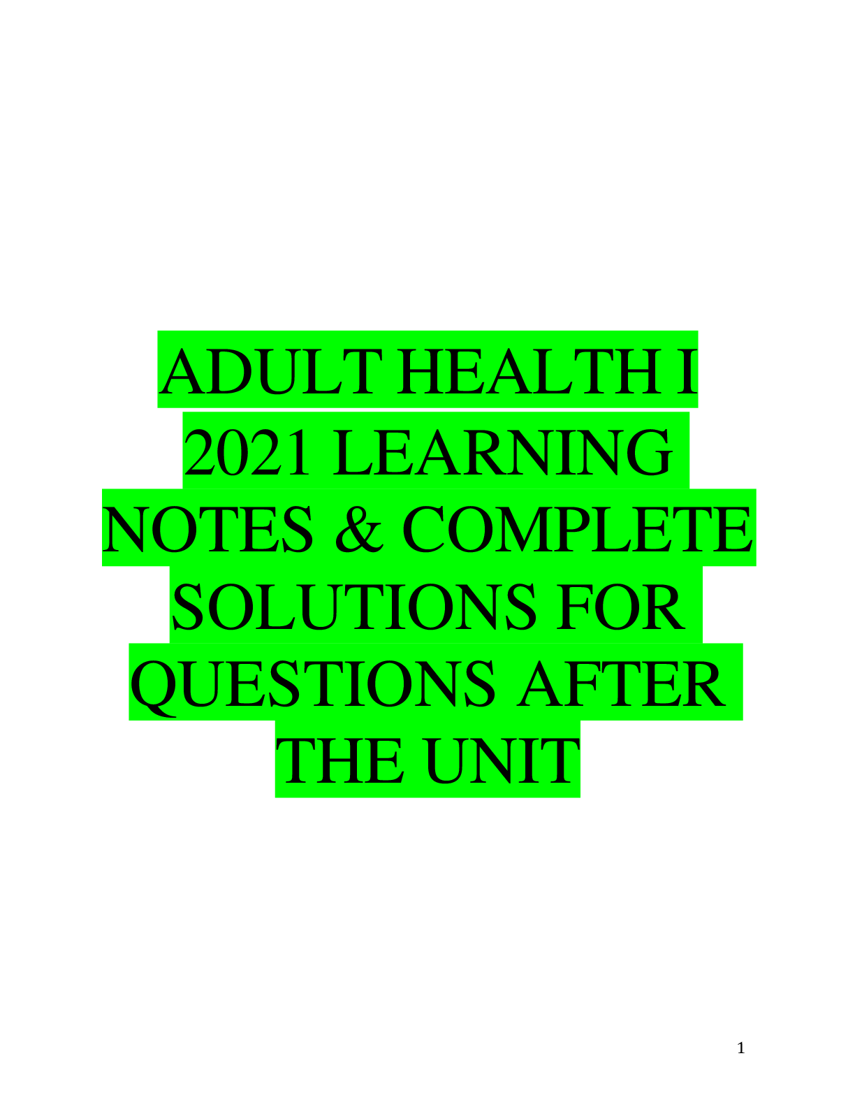 ADULT HEALTH I 2021 LEARNING NOTES & COMPLETE SOLUTIONS FOR QUESTIONS ...