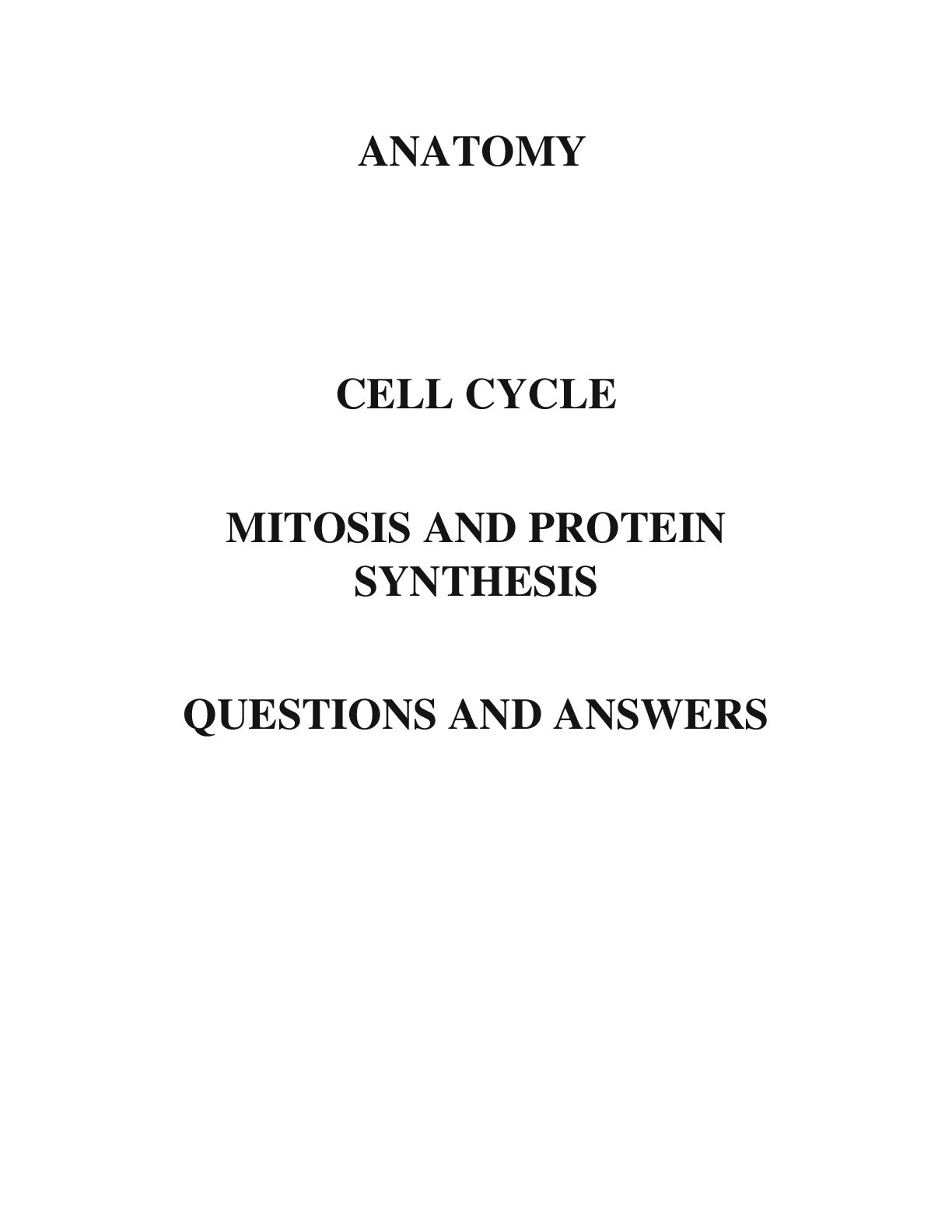ANATOMY CELL CYCLE MITOSIS AND PROTEIN SYNTHESIS QUESTIONS AND ANSWERS ...