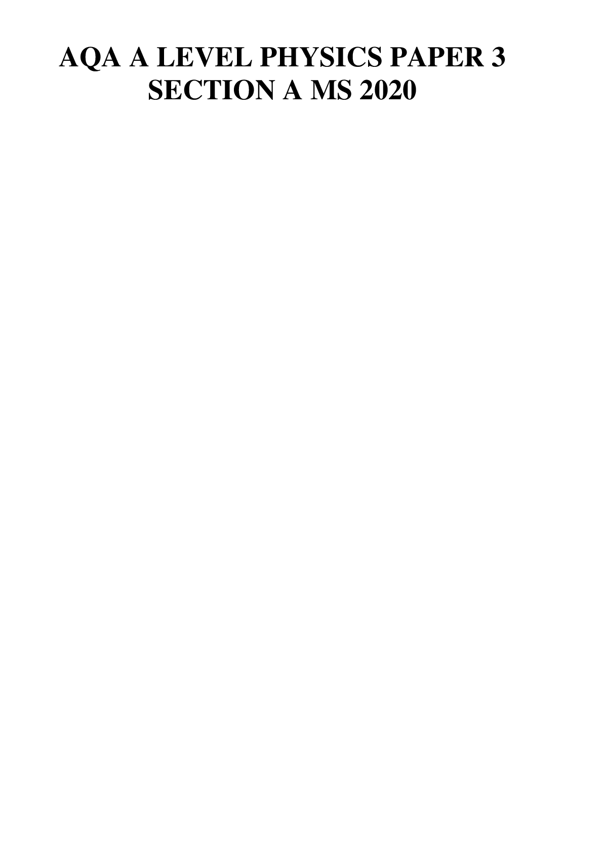 AQA A LEVEL PHYSICS PAPER 3 SECTION A MS 2020 - Scholarfriends