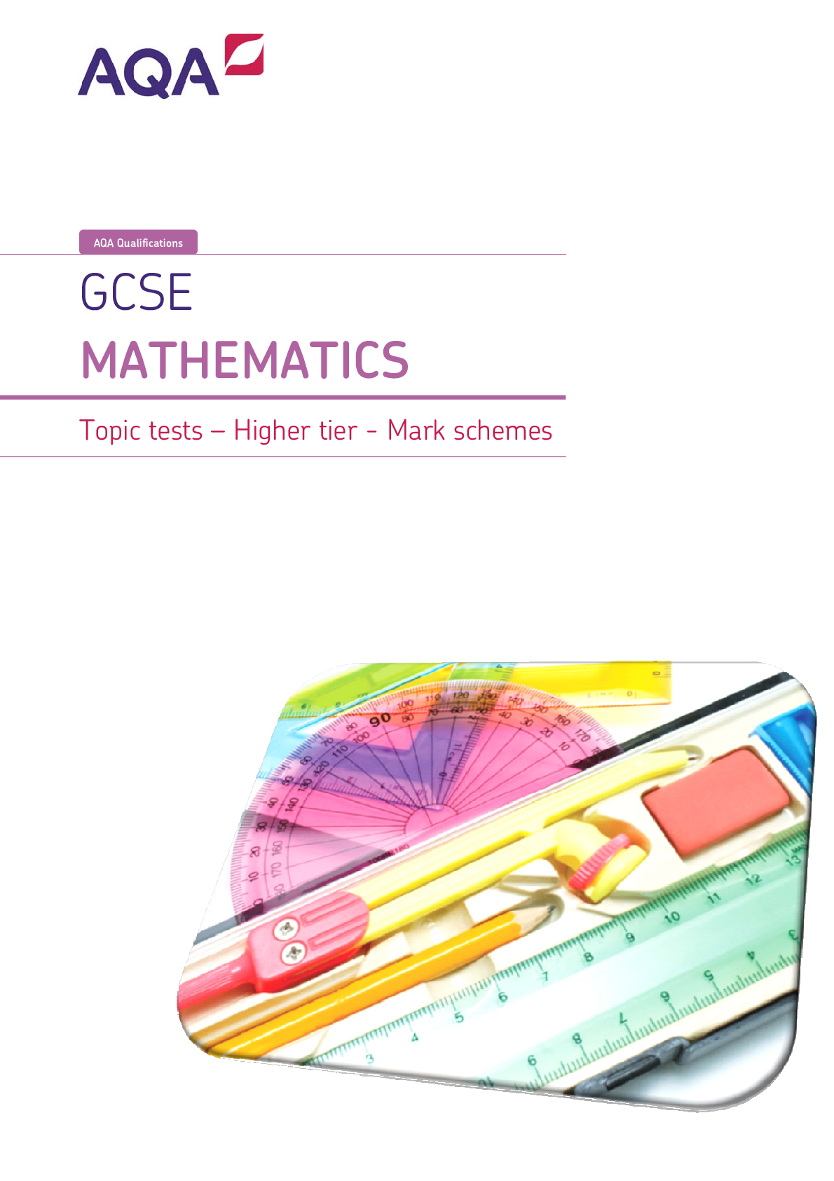AQA Qualifications GCSE MATHEMATICS. Topic tests Higher tier - Mark ...