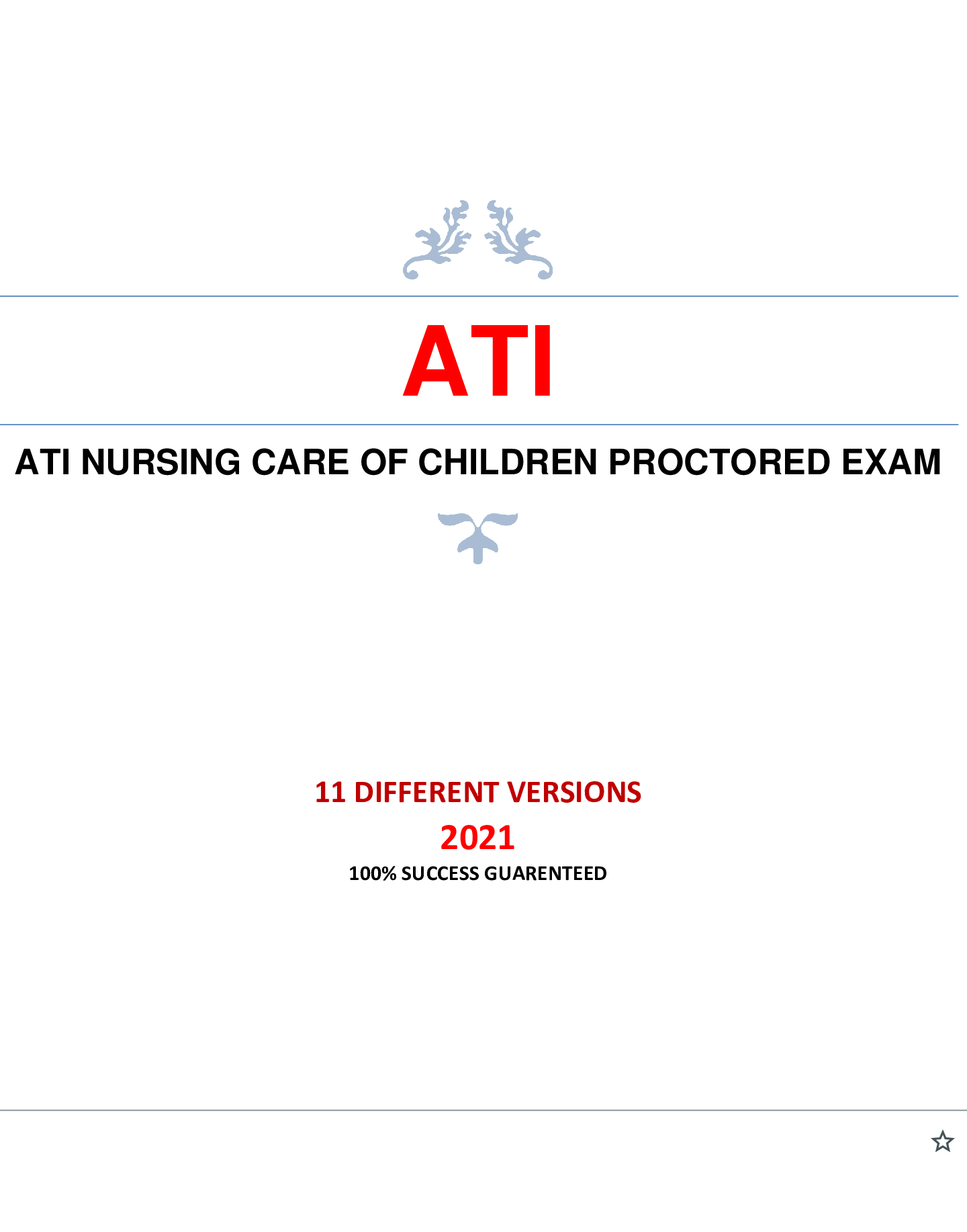 ATI NURSING CARE OF CHILDREN PROCTORED EXAM (11 VERSIONS) |Verified and ...