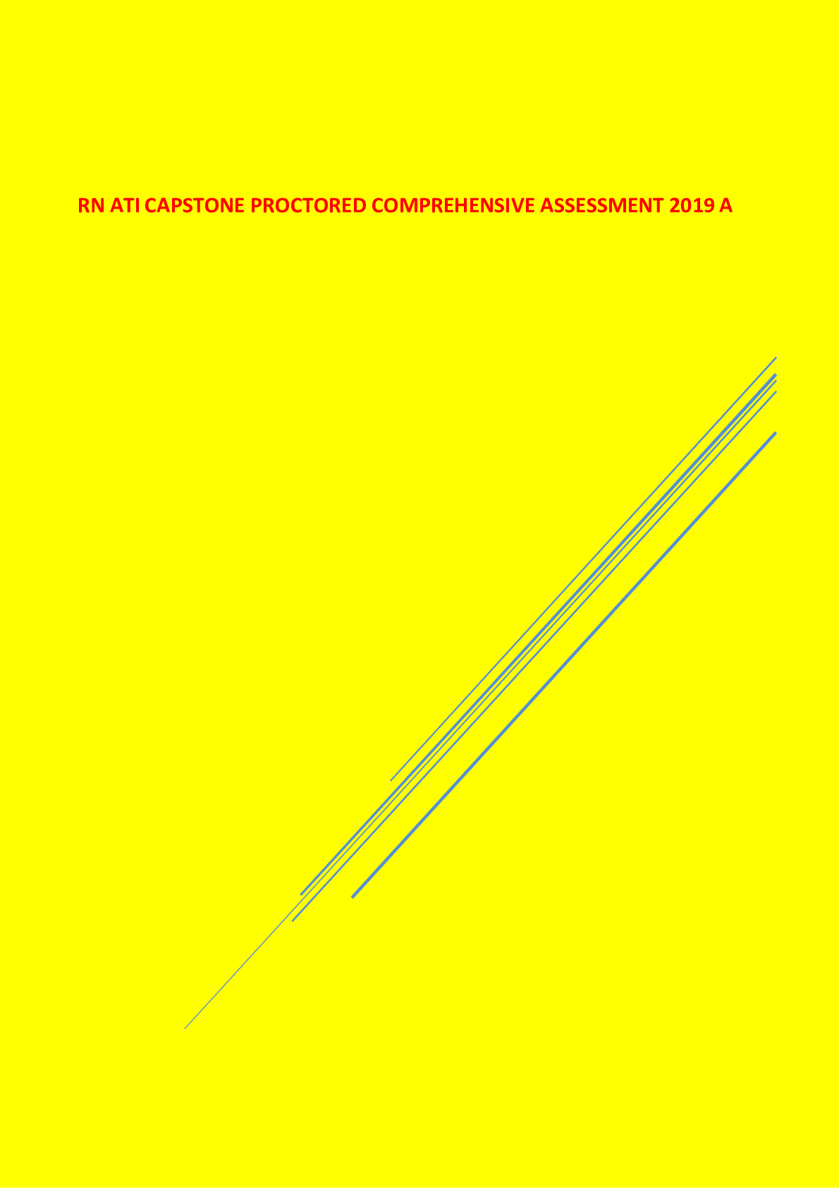 RN ATI CAPSTONE PROCTORED COMPREHENSIVE ASSESSMENT 2019 A - Scholarfriends