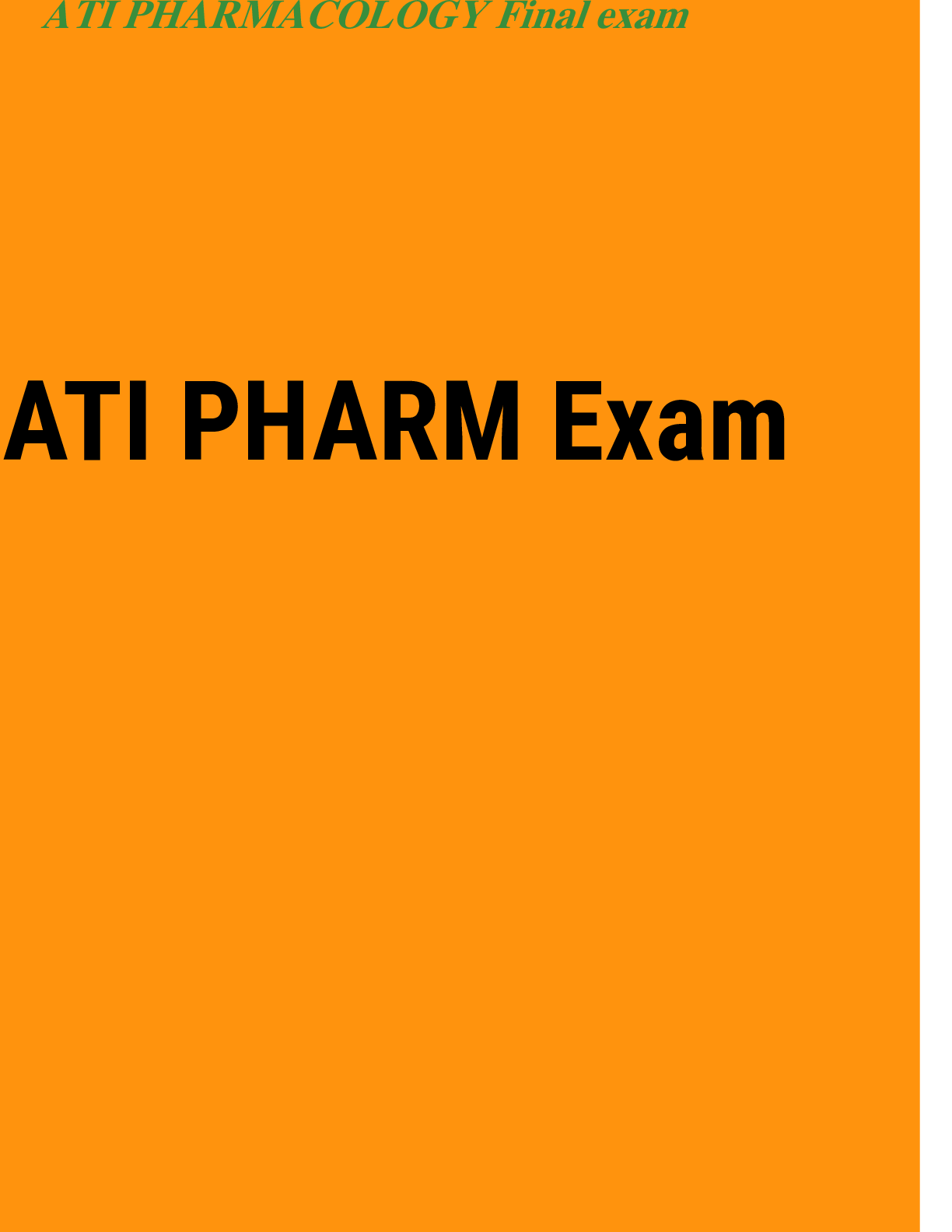 ATI PHARMACOLOGY Final exam 2020 – Scholarfriends - Scholarfriends