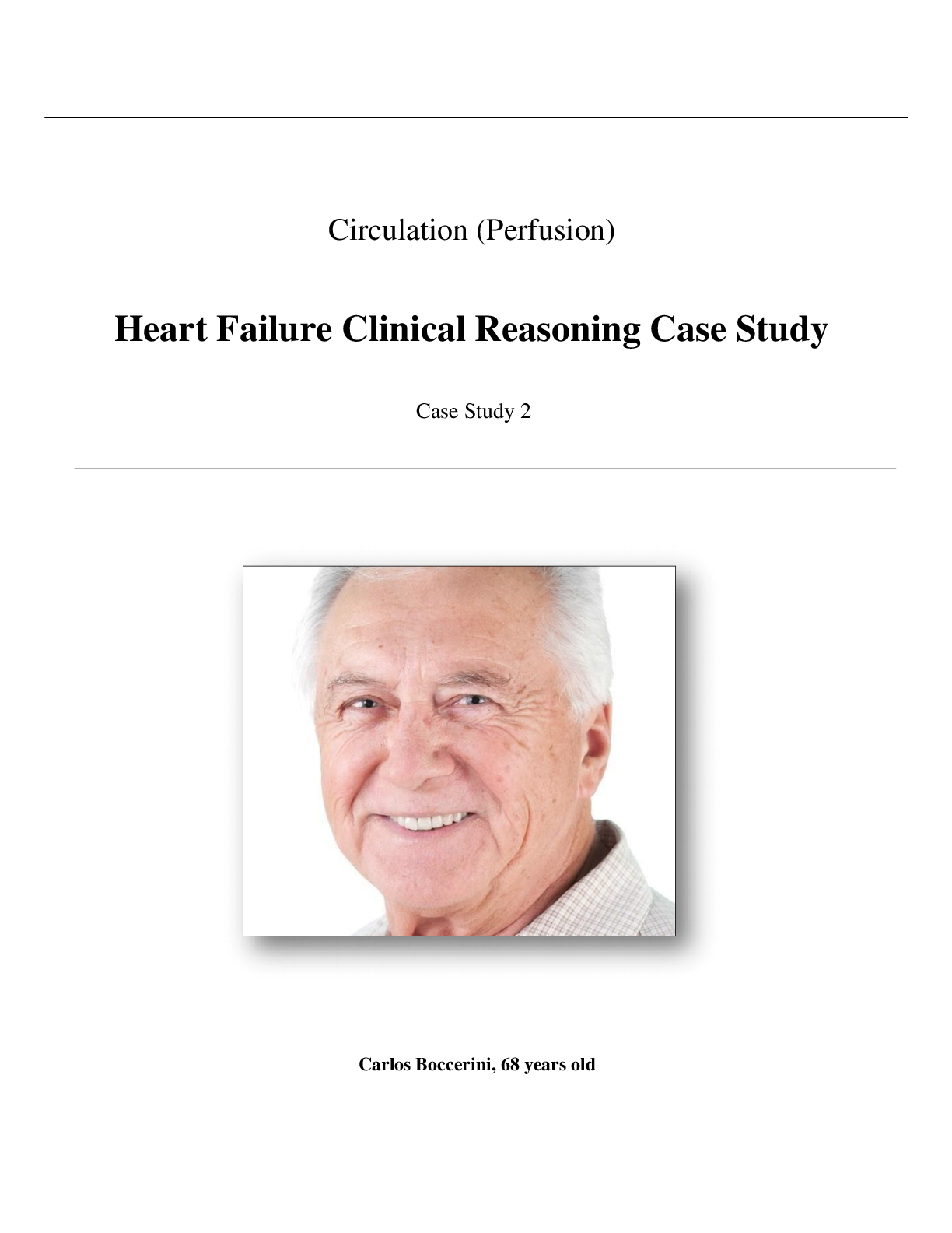 Case Study Circulation (Perfusion), Heart Failure Clinical Reasoning ...