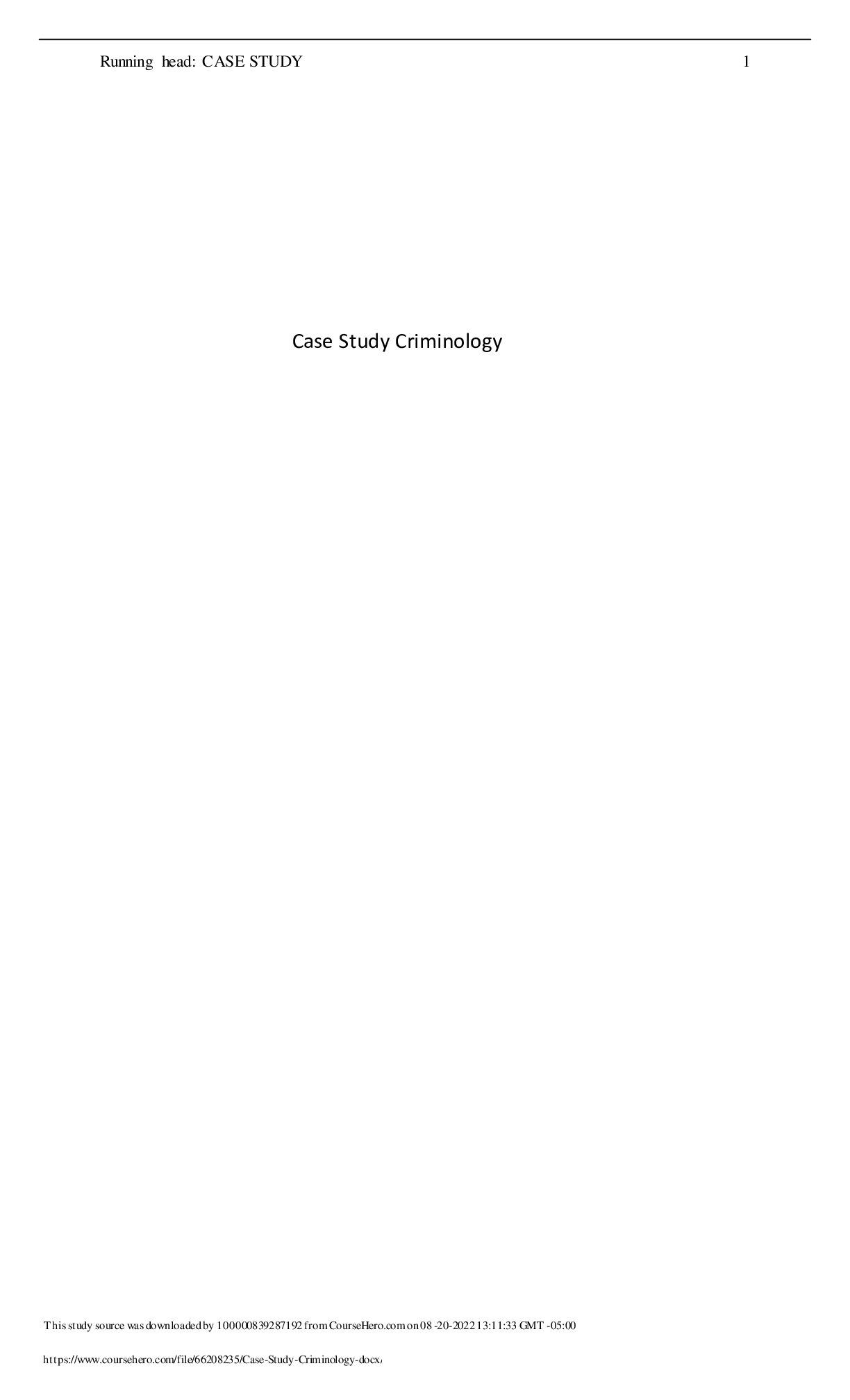 Case Study Criminology latest with summary (100% well enlightened ...