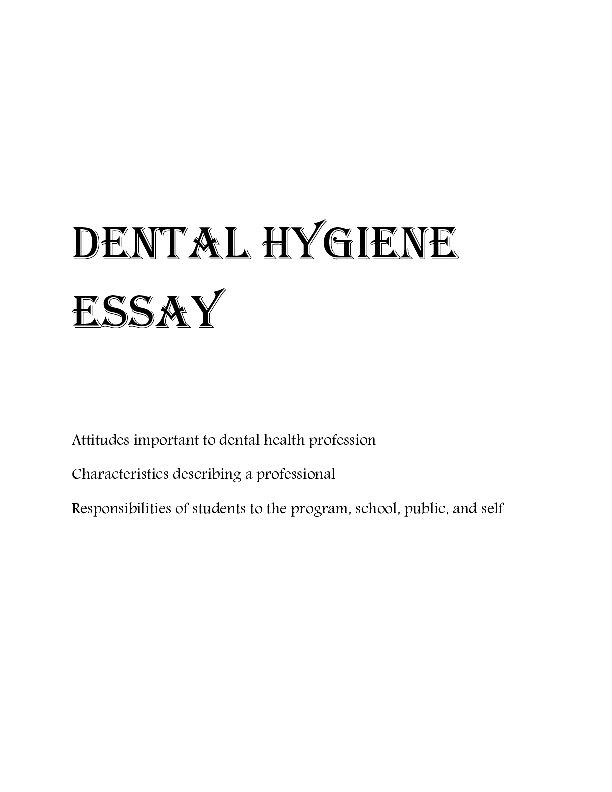 DENTAL HYGIENE ESSAY - Scholarfriends