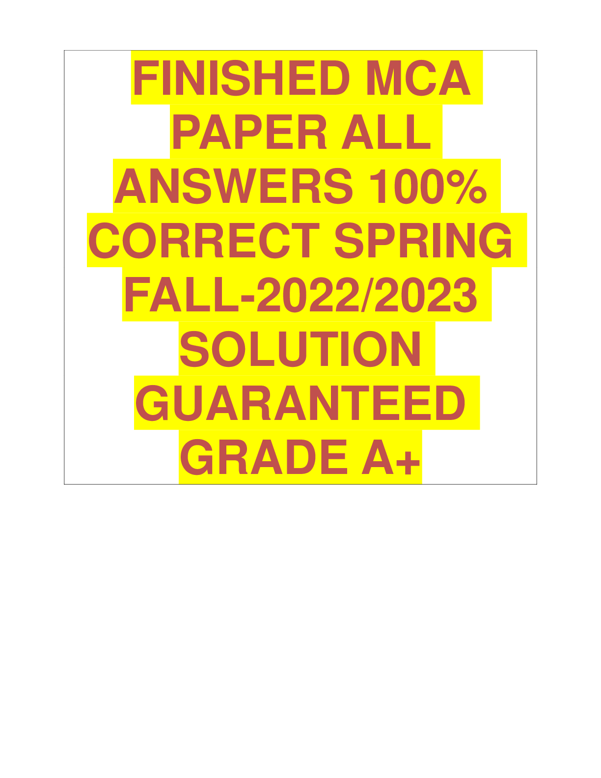 FINISHED MCA PAPER ALL ANSWERS 100% CORRECT SPRING FALL-2022/2023 ...