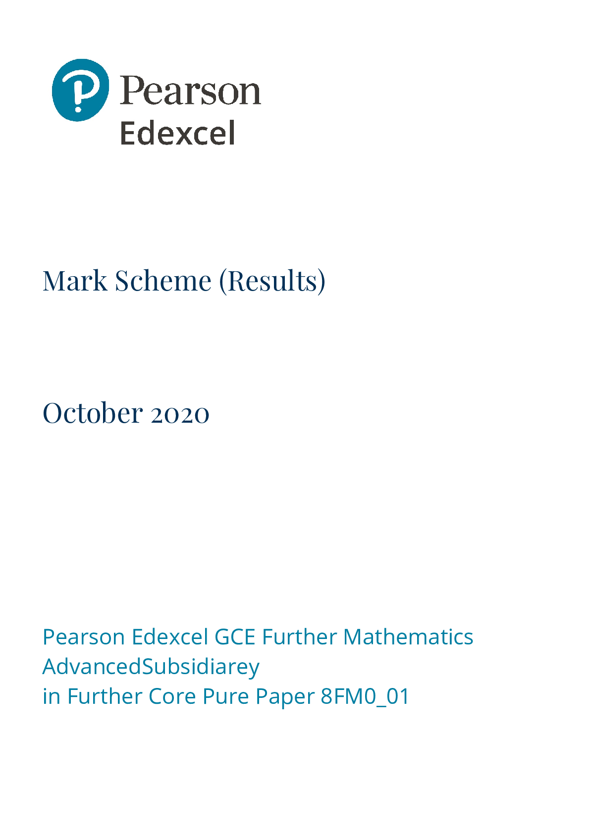 Pearson Edexcel_Further Mathematics_8FM0/01 Mark Scheme_2020 | Paper 1 ...