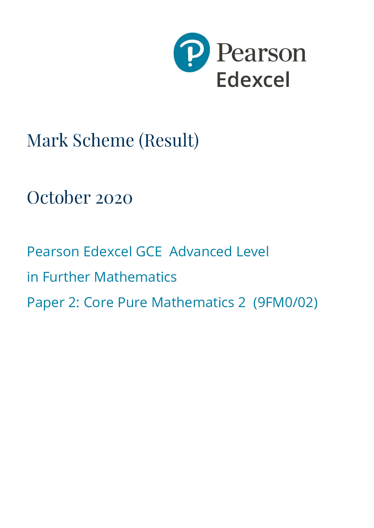 Pearson Edexcel_Further Mathematics_9FM0/02 Mark Scheme_2020 | Paper 2 ...