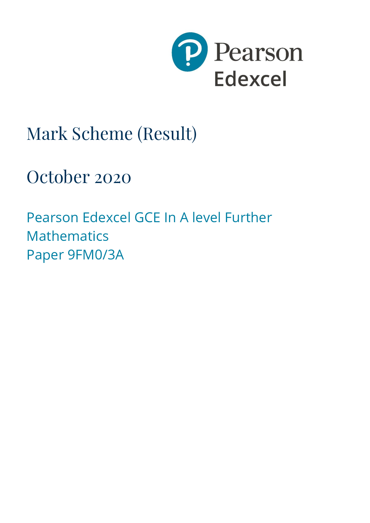 Pearson Edexcel_Further Mathematics_9FM0/3A Mark Scheme_2020 | Paper 3A ...