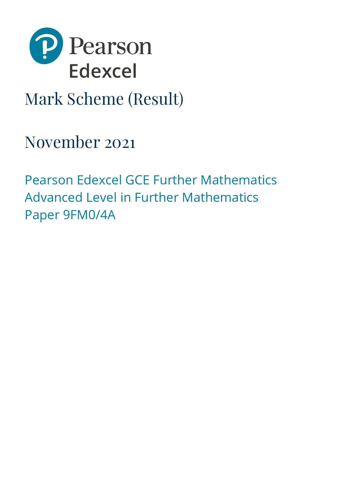 Pearson Edexcel_Further Mathematics_9FM0/4A Mark Scheme_2021 | PAPER 4A ...