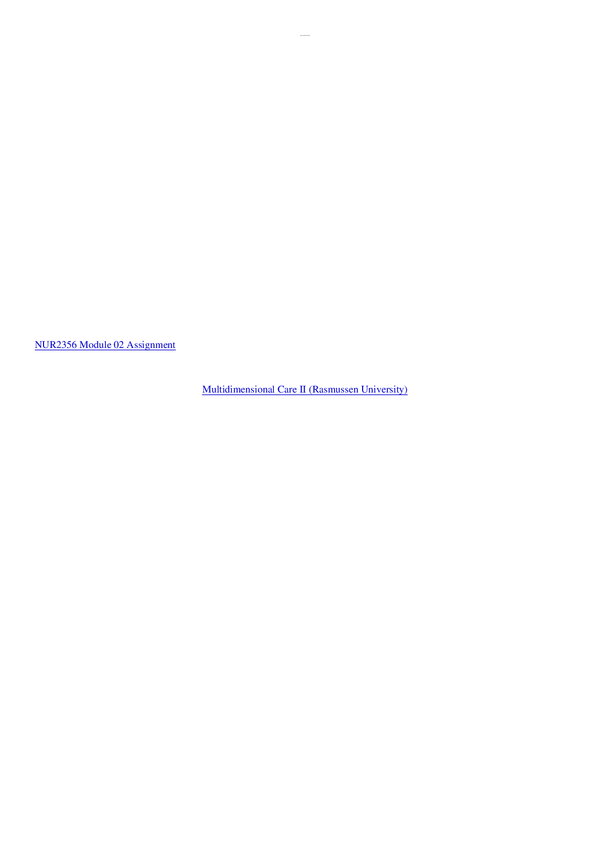 NUR 2356 Module 02 Assignment- ATI Video Case Study on Therapeutic ...