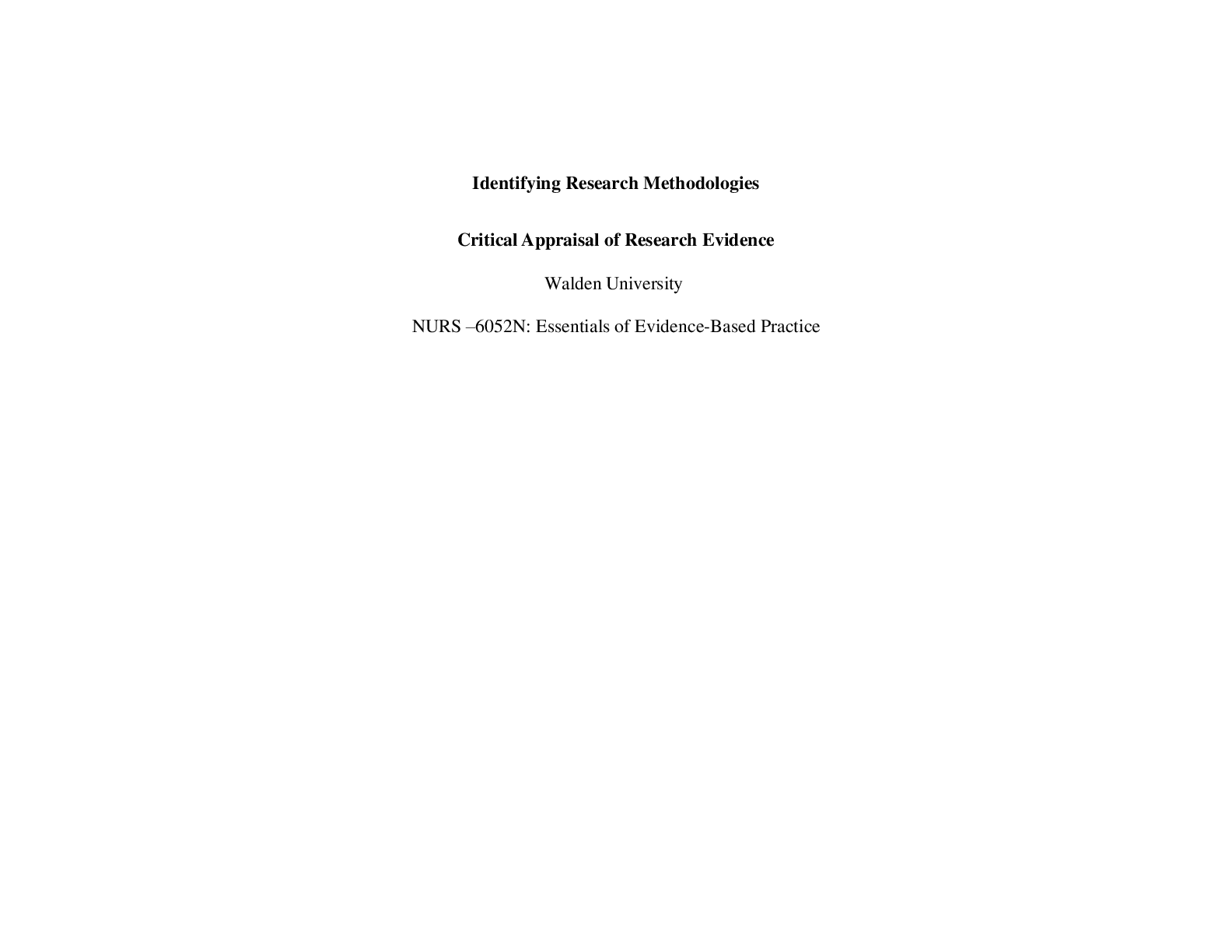 Identifying Research Methodologies Critical Appraisal of Research ...