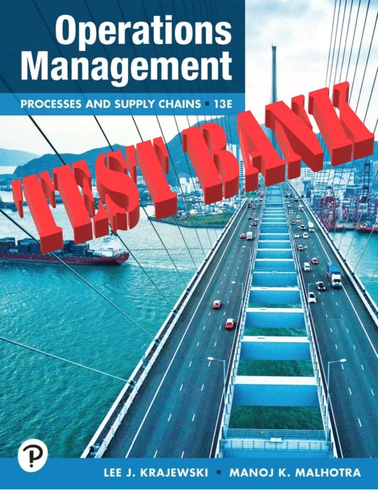 Operations Management: Processes and Supply Chains 13th Edition. By Lee ...