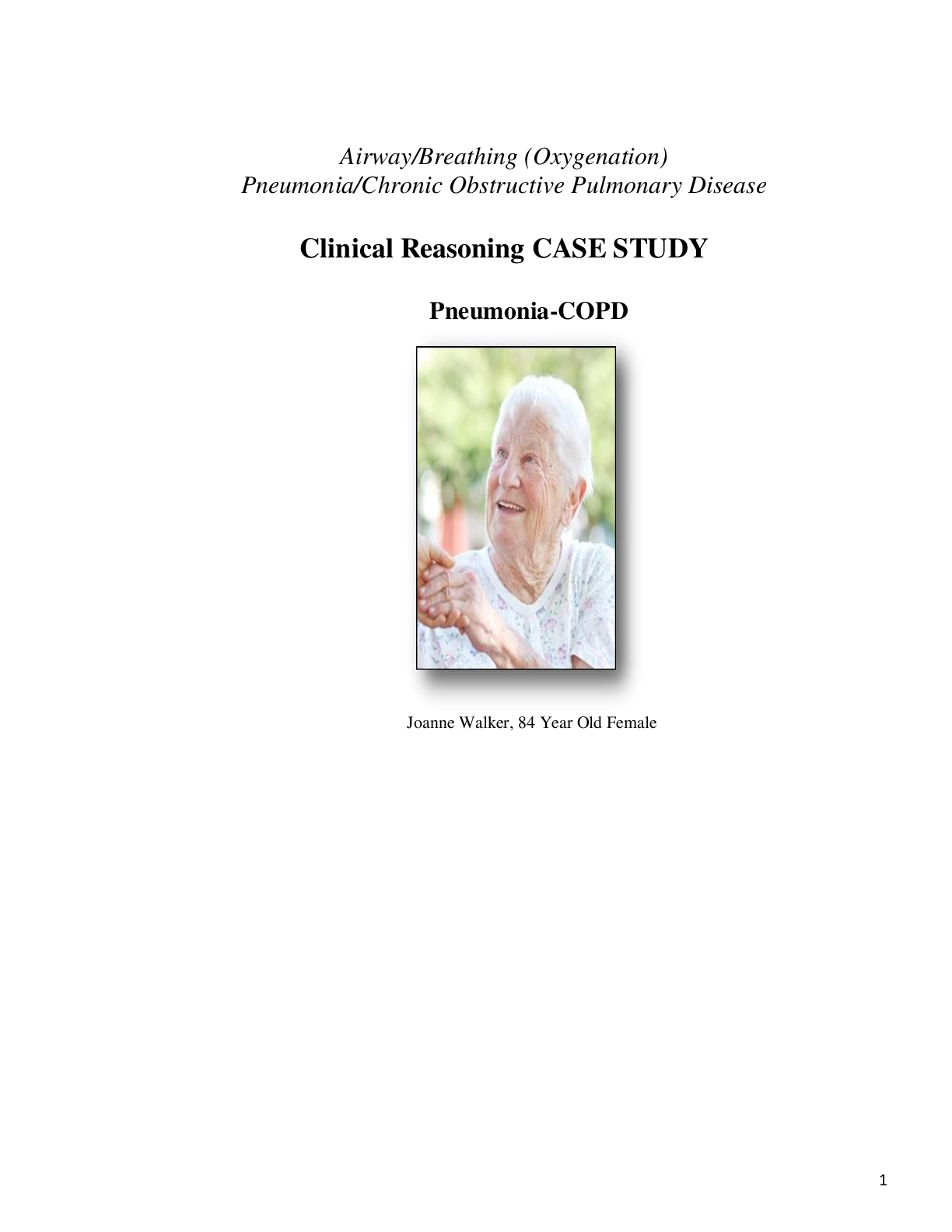 PNEUMONIA-COPD Clinical Reasoning CASE STUDY Airway Breathing ...