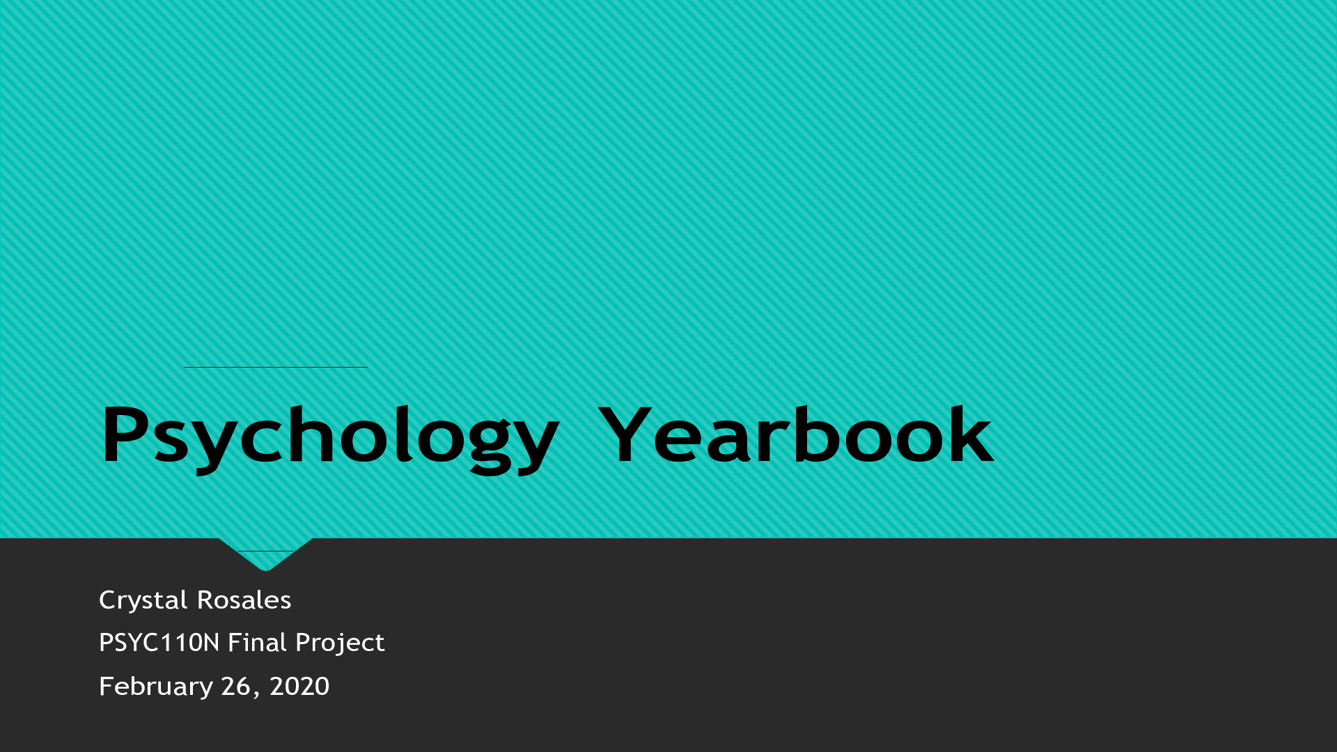 PSYC-110N Week 8 Assignment Final Project Psychology Yearbook ...
