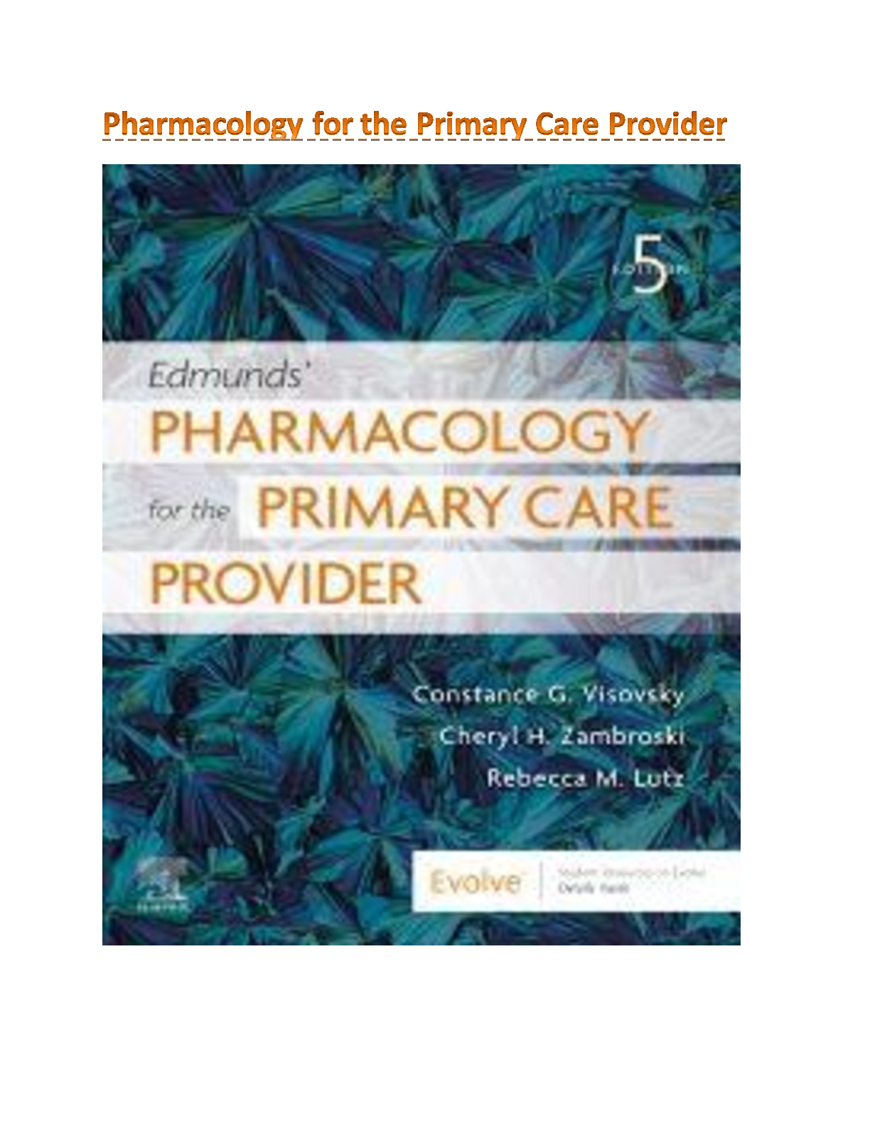 Pharmacology for the Primary Care Provider: Test Bank Complete ...