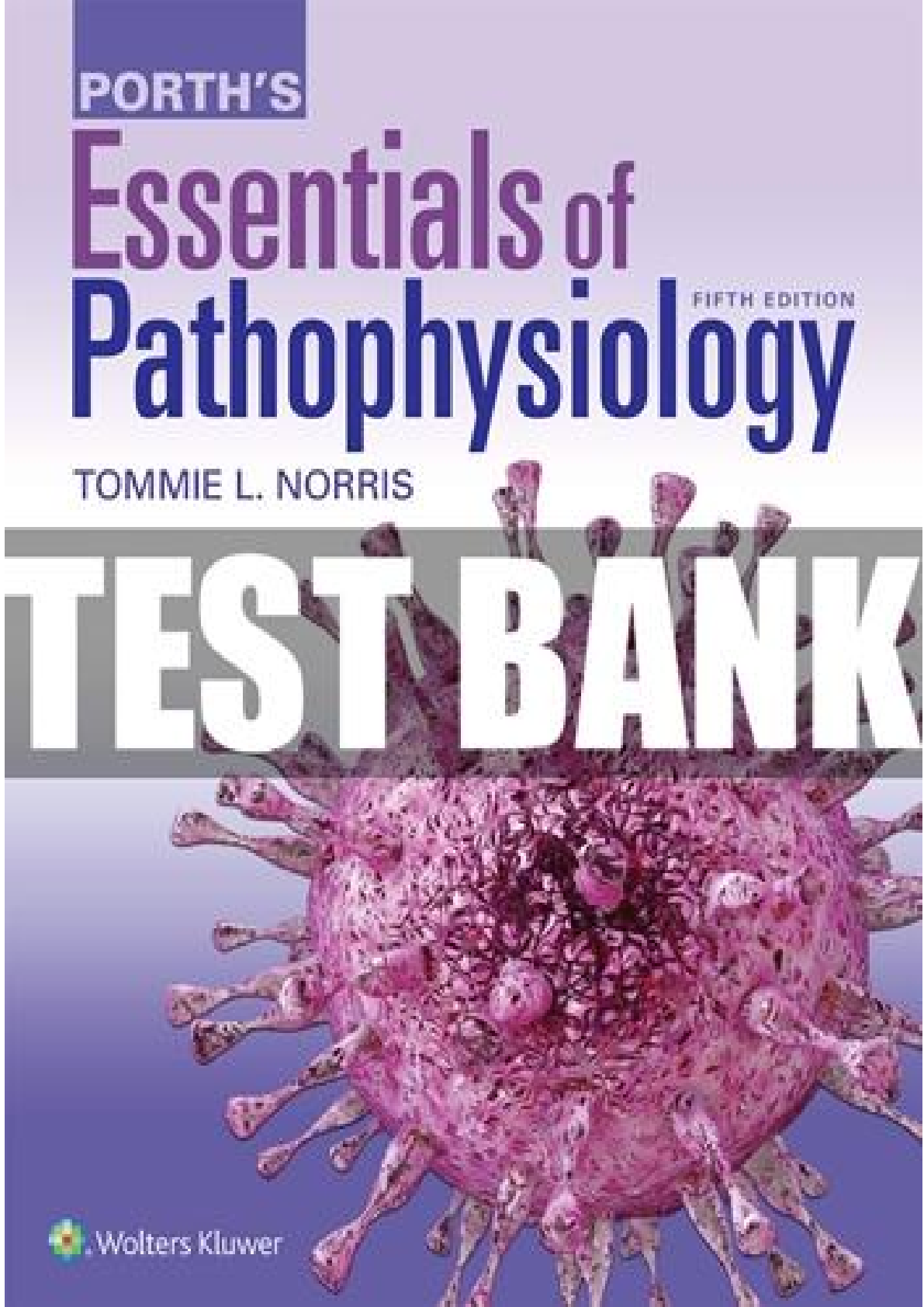 Porth’s Essentials of Pathophysiology 5th Edition Test Bank ...