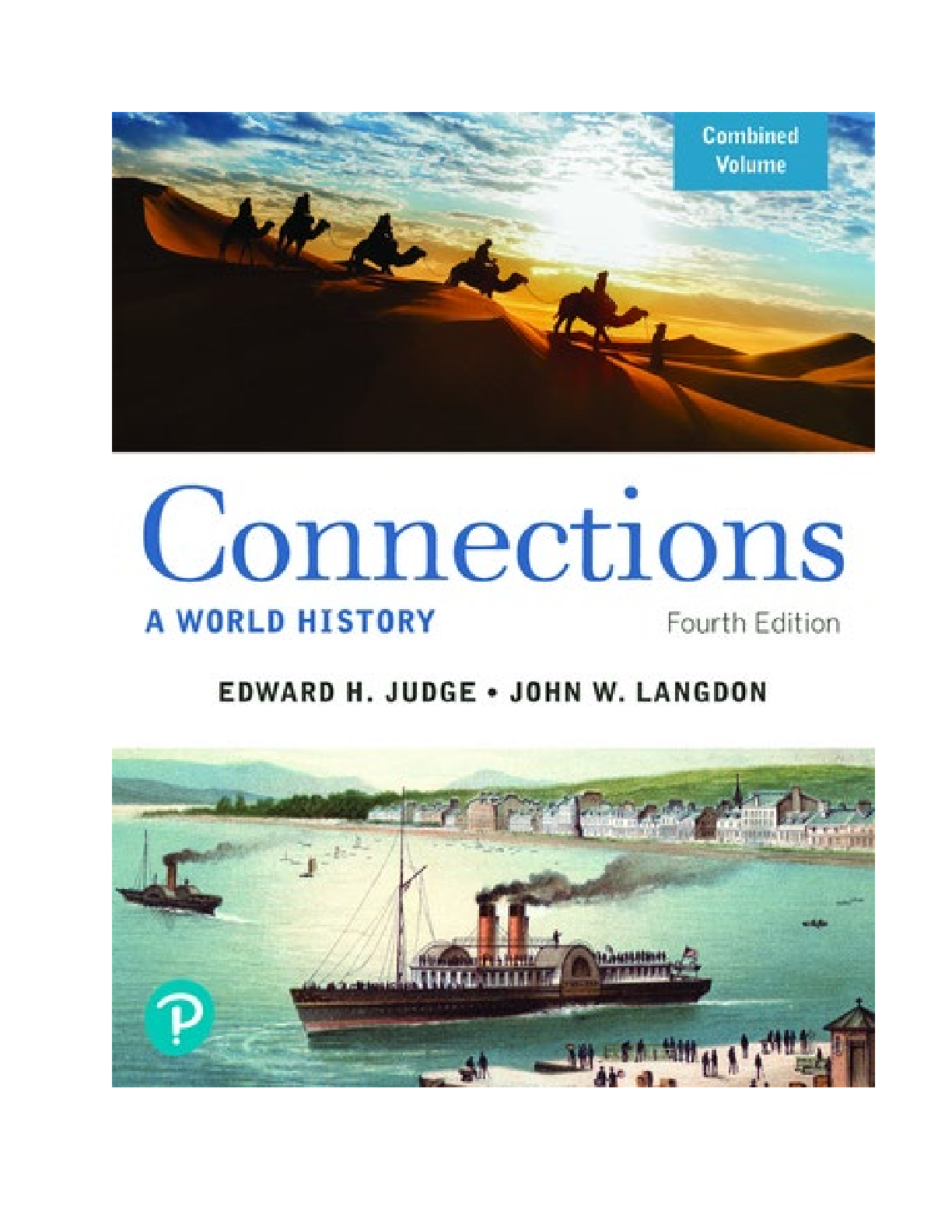 Connections A World History, Combined Volume, 4th edition By Edward H ...