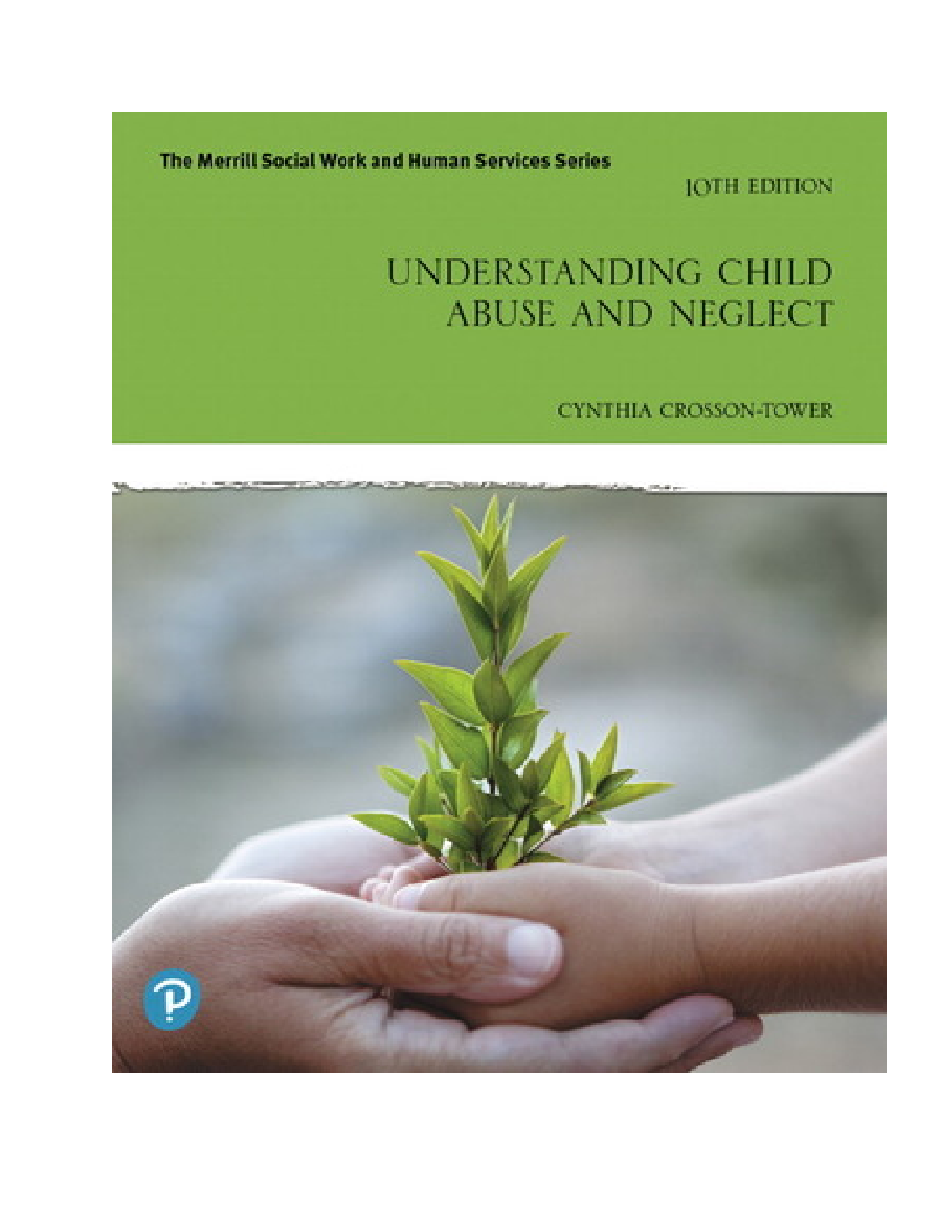 Understanding Child Abuse and Neglect 10th Edition By Cynthia Crosson ...