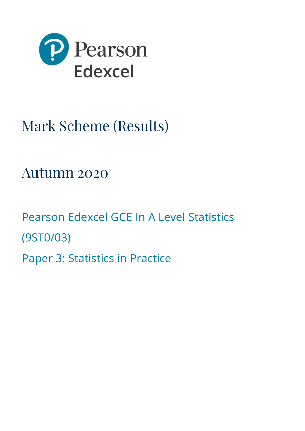 Pearson Edexcel _Statistics_9ST0/03 Mark Scheme 2020 | Paper 3 ...