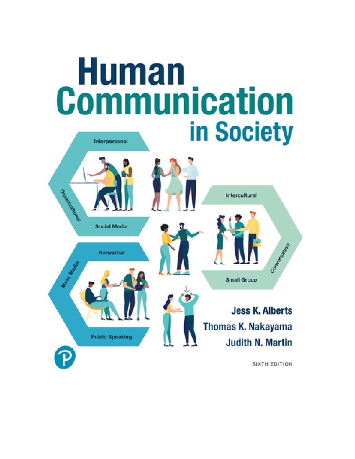 Human Communication in Society, 6th Edition, By Jess K. Alberts, Thomas ...