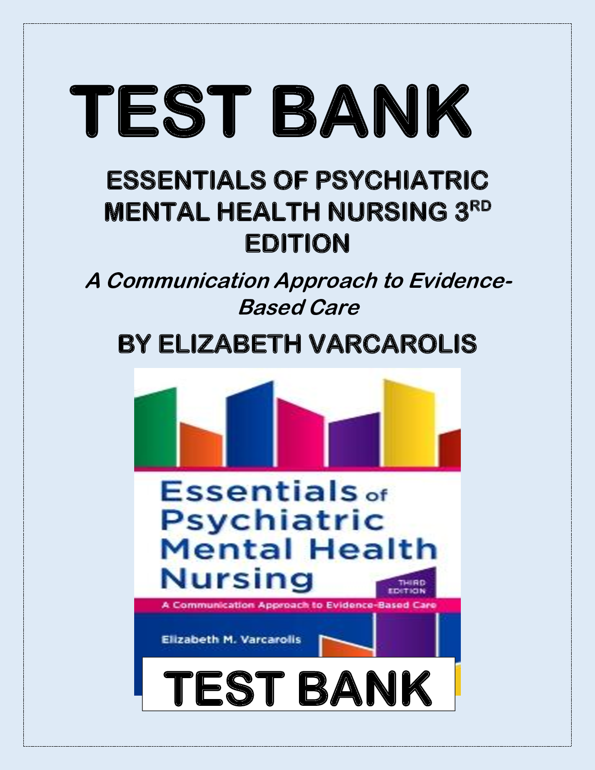 TEST BANK ESSENTIALS OF PSYCHIATRIC MENTAL HEALTH NURSING 3RD EDITION A ...
