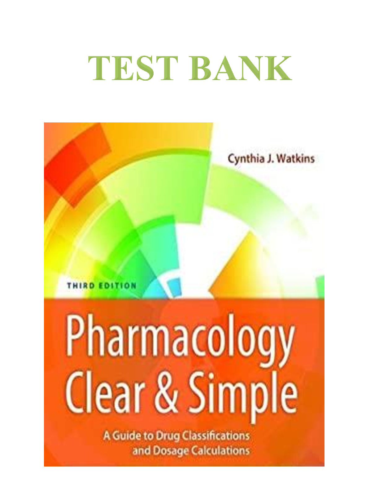 TEST BANK PHARMACOLOGY CLEAR AND SIMPLE - A Guide to Drug ...