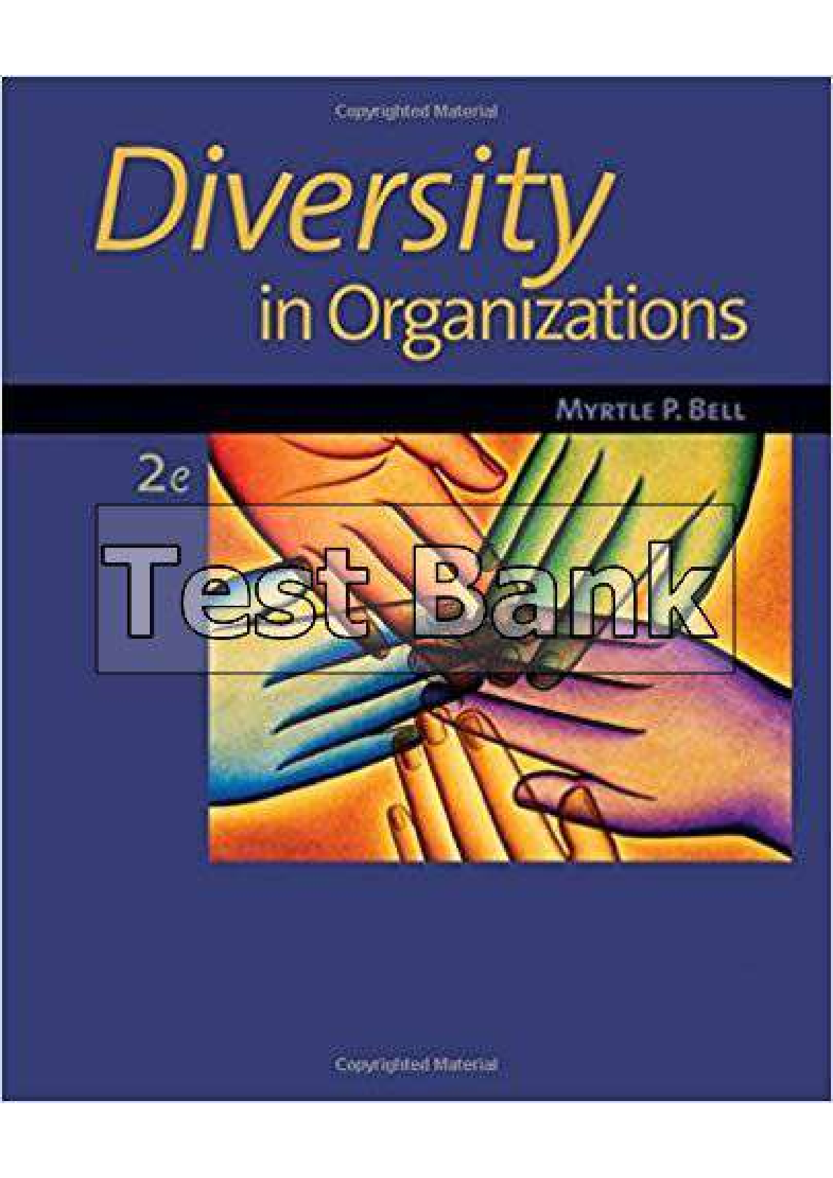 TEST BANK For Diversity In Organization 2nd Edition by Mytle Bell All ...