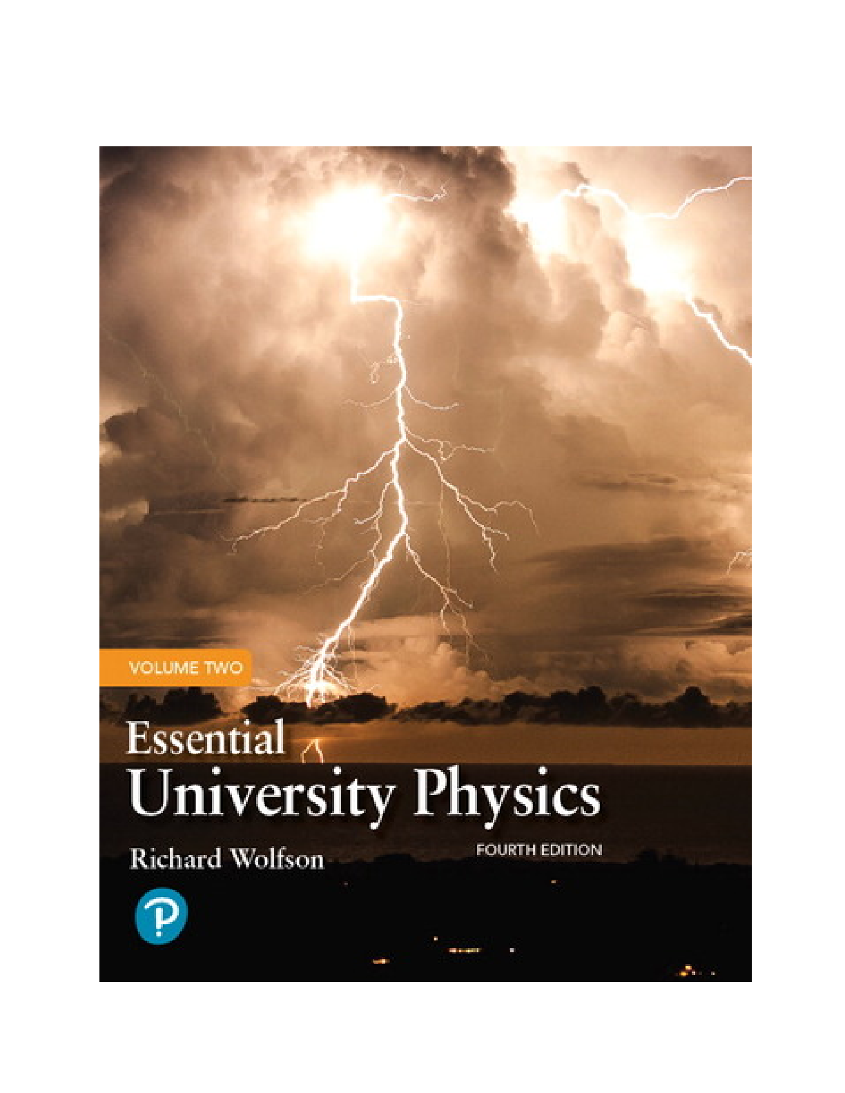Essential University Physics, Volume 2, 4th edition By Richard Wolfson ...