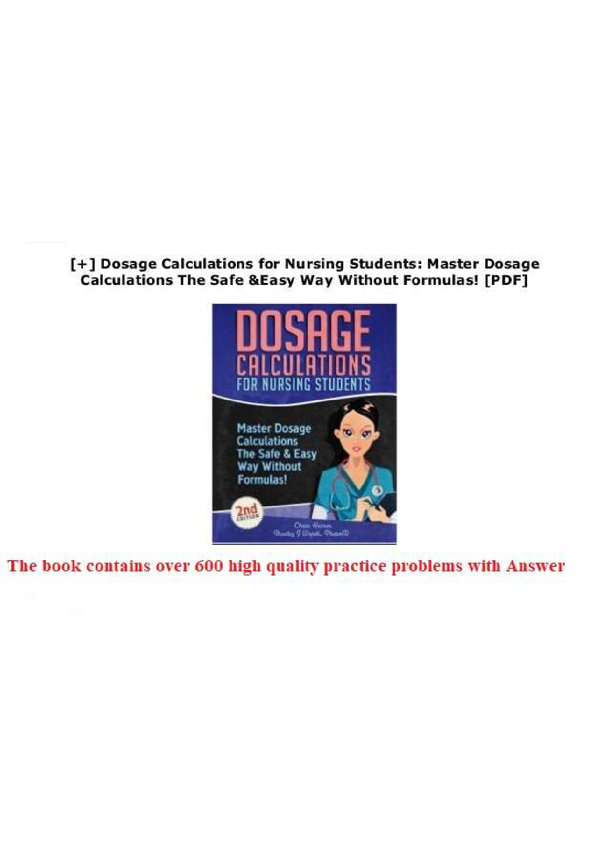 Dosage Calculations for Nursing Students: The book contains over 600 ...