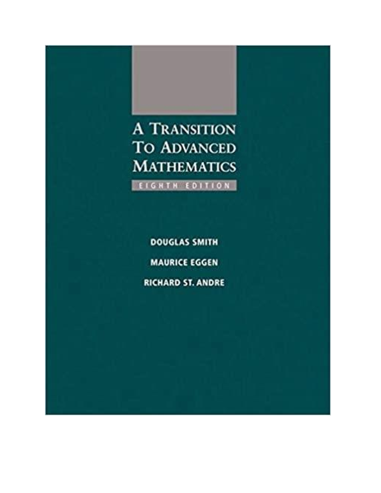 A Transition to Advanced Mathematics 8th Edition By Douglas Smith ...