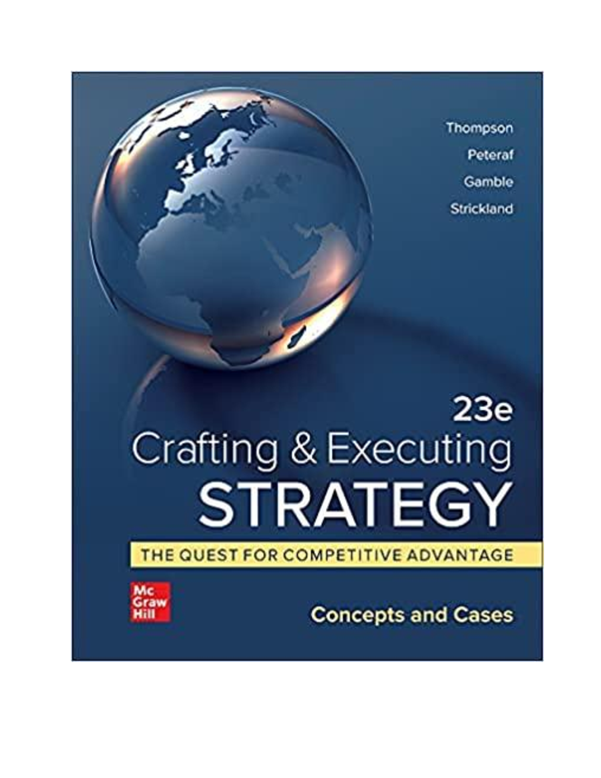 Crafting & Executing Strategy The Quest for Competitive Advantage ...