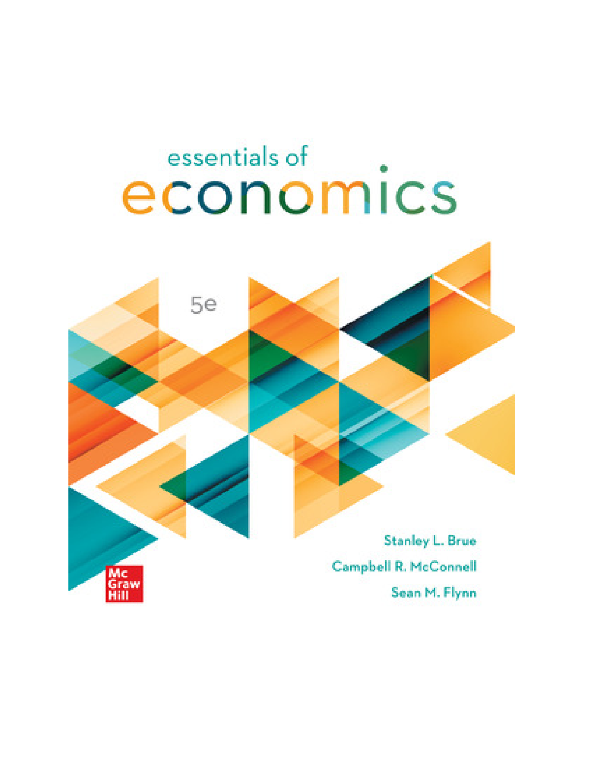 Essentials of Economics, 5th Edition, By Stanley Brue, Campbell ...