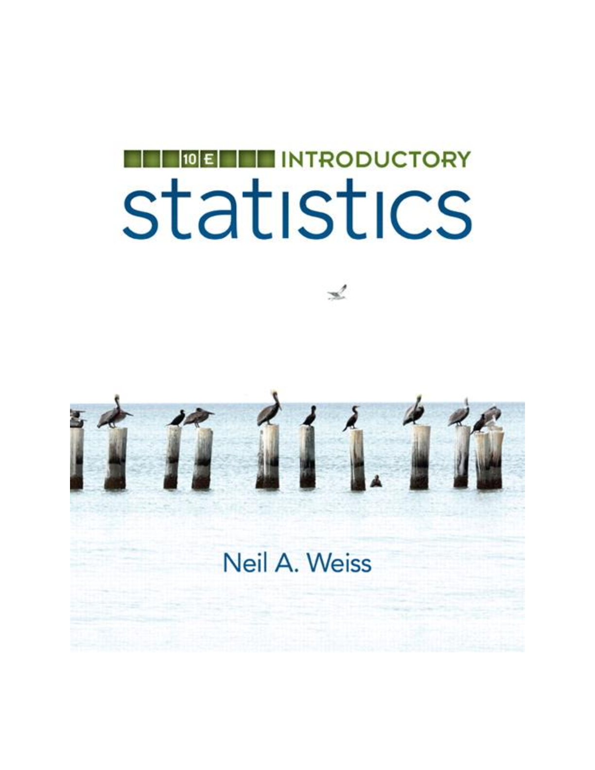 eBook for Introductory Statistics, 10th Edition By Neil A. Weiss ...
