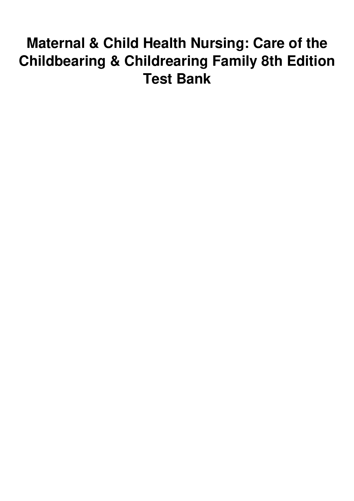 Maternal & Child Health Nursing: Care of the Childbearing ...